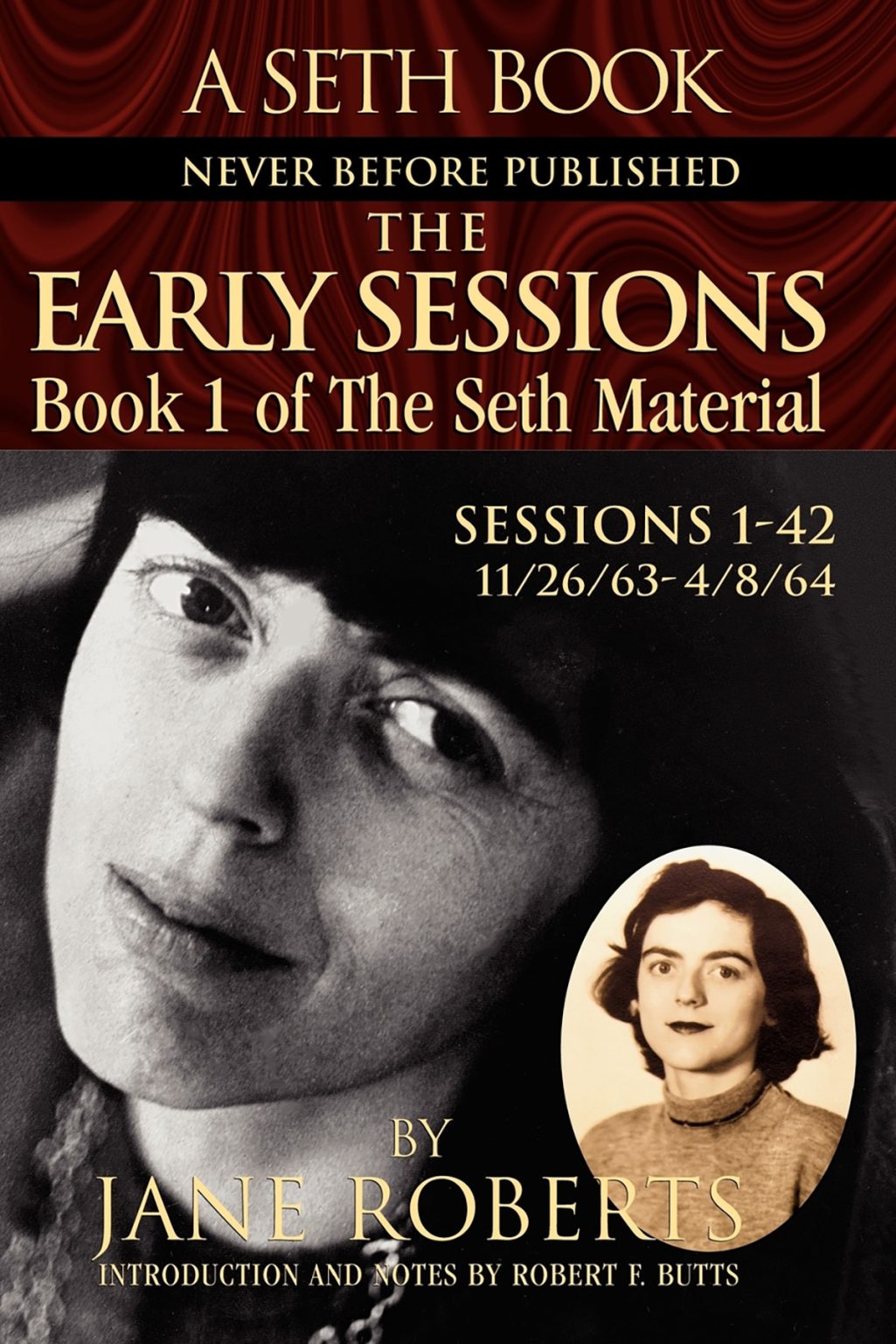 The Early Sessions: Book 1 of the Seth Material - Seth Center