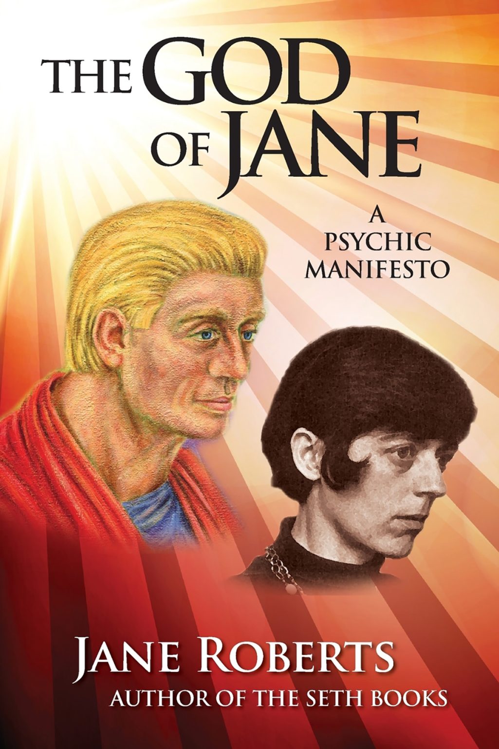 The God of Jane - by Jane Roberts - Seth Center