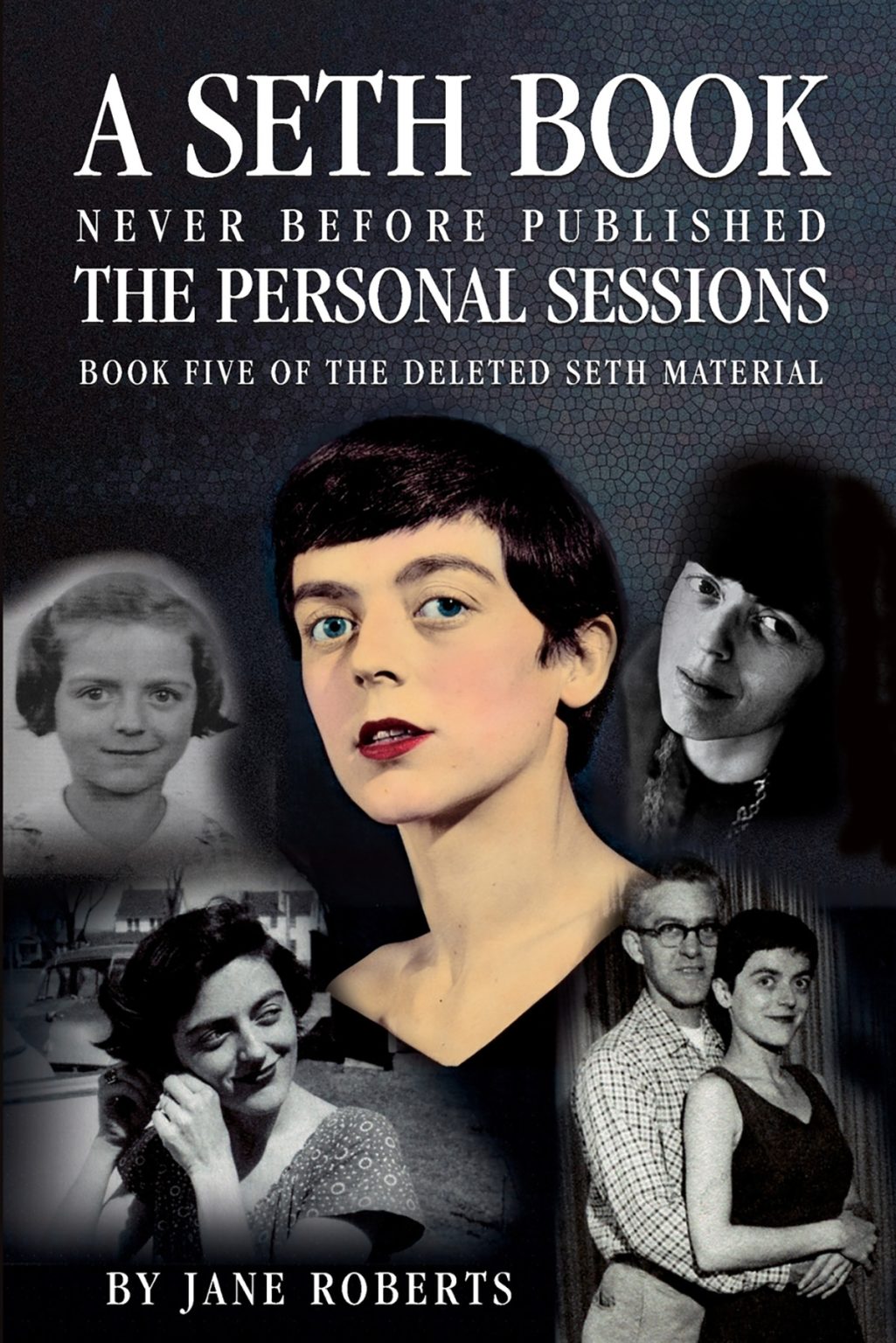 The Personal Sessions : Book 5 of the Deleted Material - Seth Center